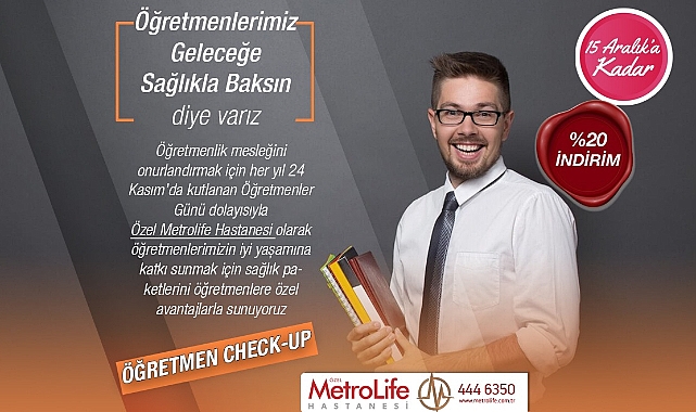 Özel Metrolife Hastanesi'nden Öğretmenlere Özel Sağlık Paketleri ... Özel Metrolife Hastanesi'nden Öğretmenlere Özel Sağlık Paketleri ...